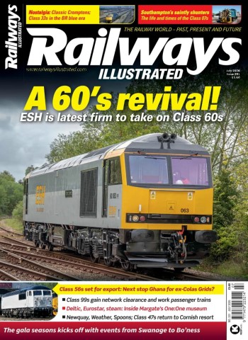 Railways Illustrated - July 2026 | Railway News, Train Operations ...
