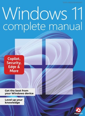 Windows 11 Complete Manual Issue 8 2025: Master AI & 24H2 Updates